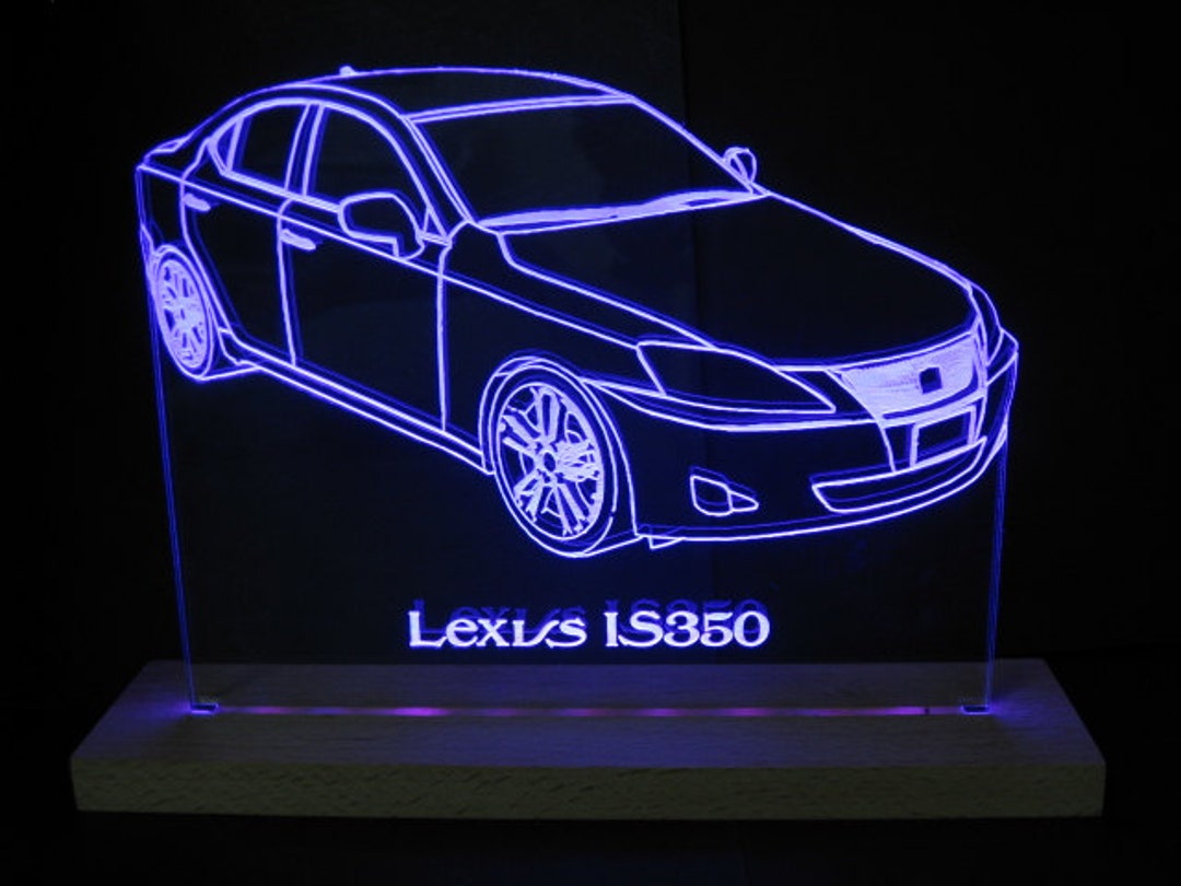 Lexus IS350 Edge Lit LED Acrylic Light up Sign Desk Model Night Light ...
