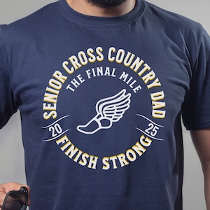 Cross Country Senior Dad Shirt 2026, the Final Mile, Senior Night ...