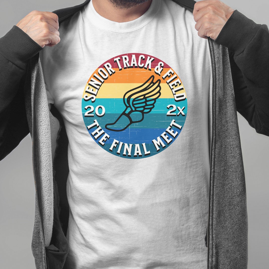 The Final Meet, Senior Track Shirt, Track and Field Senior Gifts, Track ...