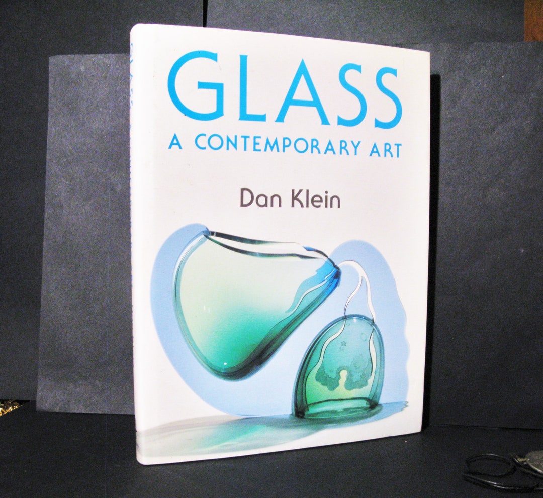Glass A Contemporary Art by Dan Klein, Pub Collins 1989, 1st Ed With D ...