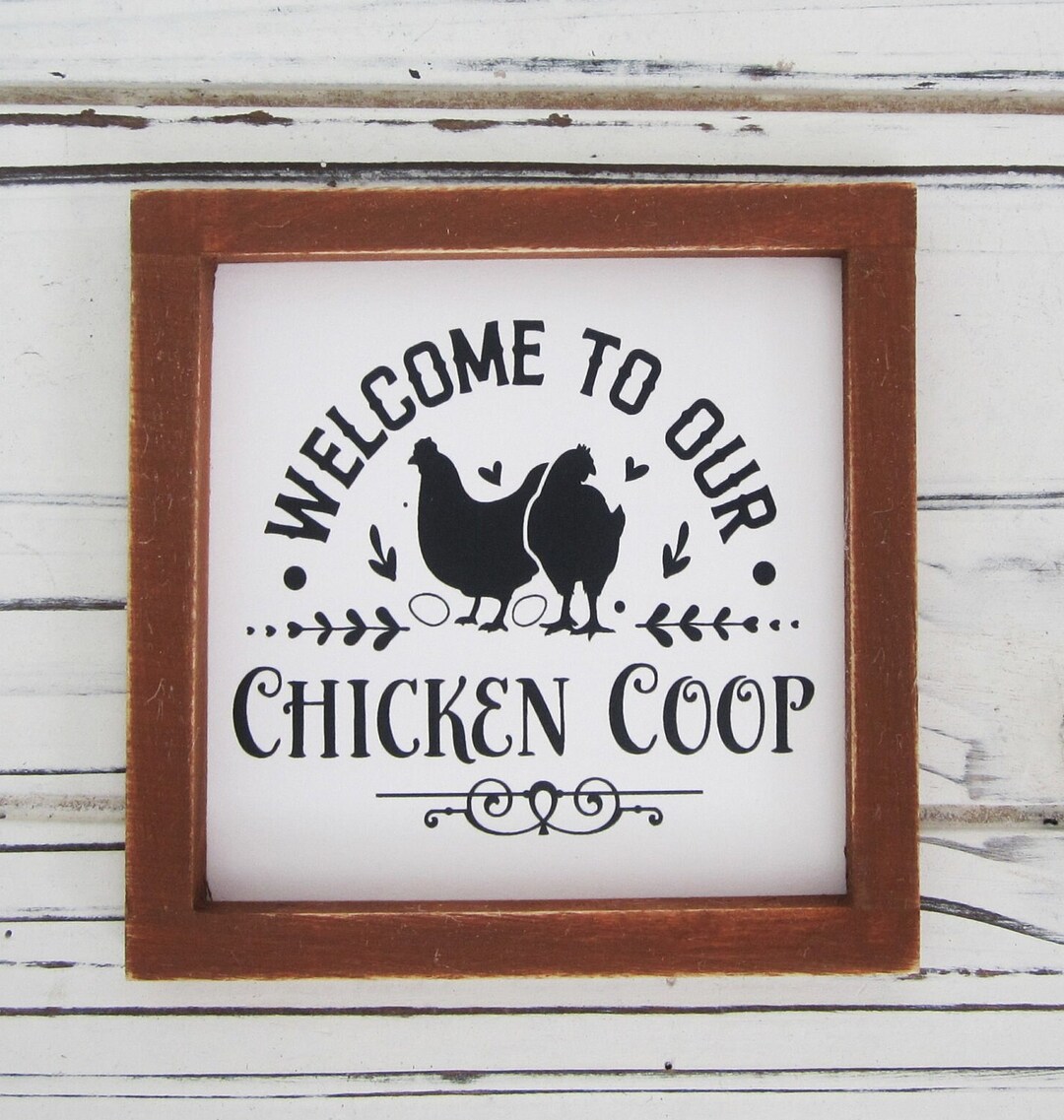 Welcome to Our Chicken Coop Sign, Miniature Welcome Sign, Chicken Sign ...