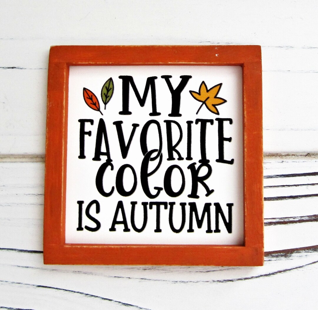 My Favorite Color is Autumn Miniature Sign, Fall Tiered Tray Decor ...