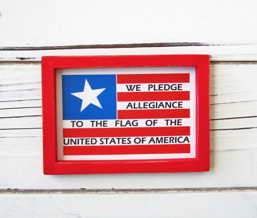 Pledge Allegiance to the Flag Miniature Patriotic Sign, Independence ...