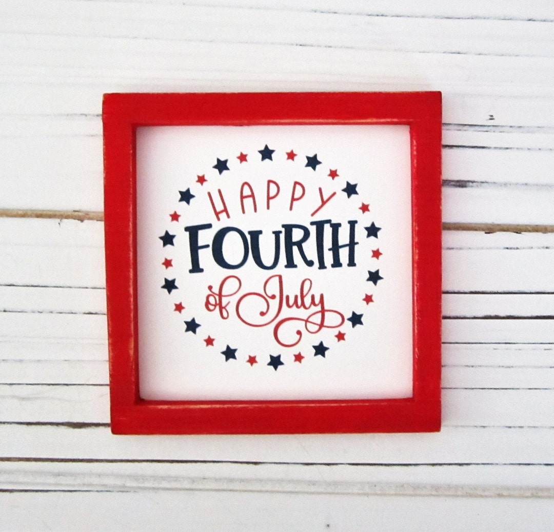 4" X 4" July 4th Miniature Sign, Sign for Tiered Tray, Independence Day ...