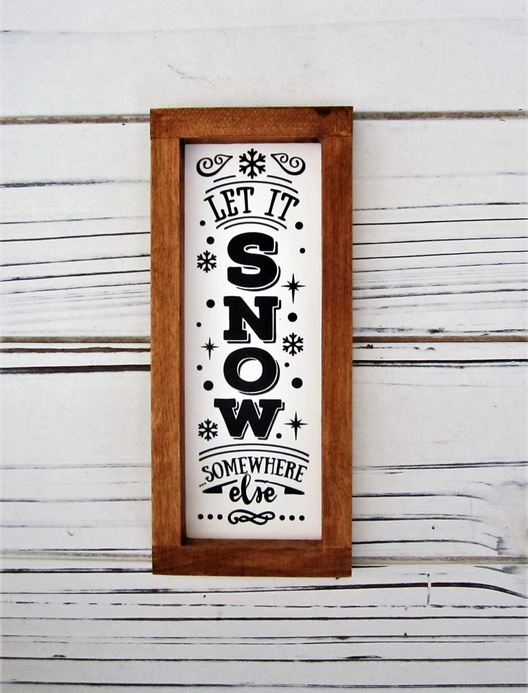 Let It Snow Somewhere Else Sign, Miniature Winter Sign, Tiered Tray ...