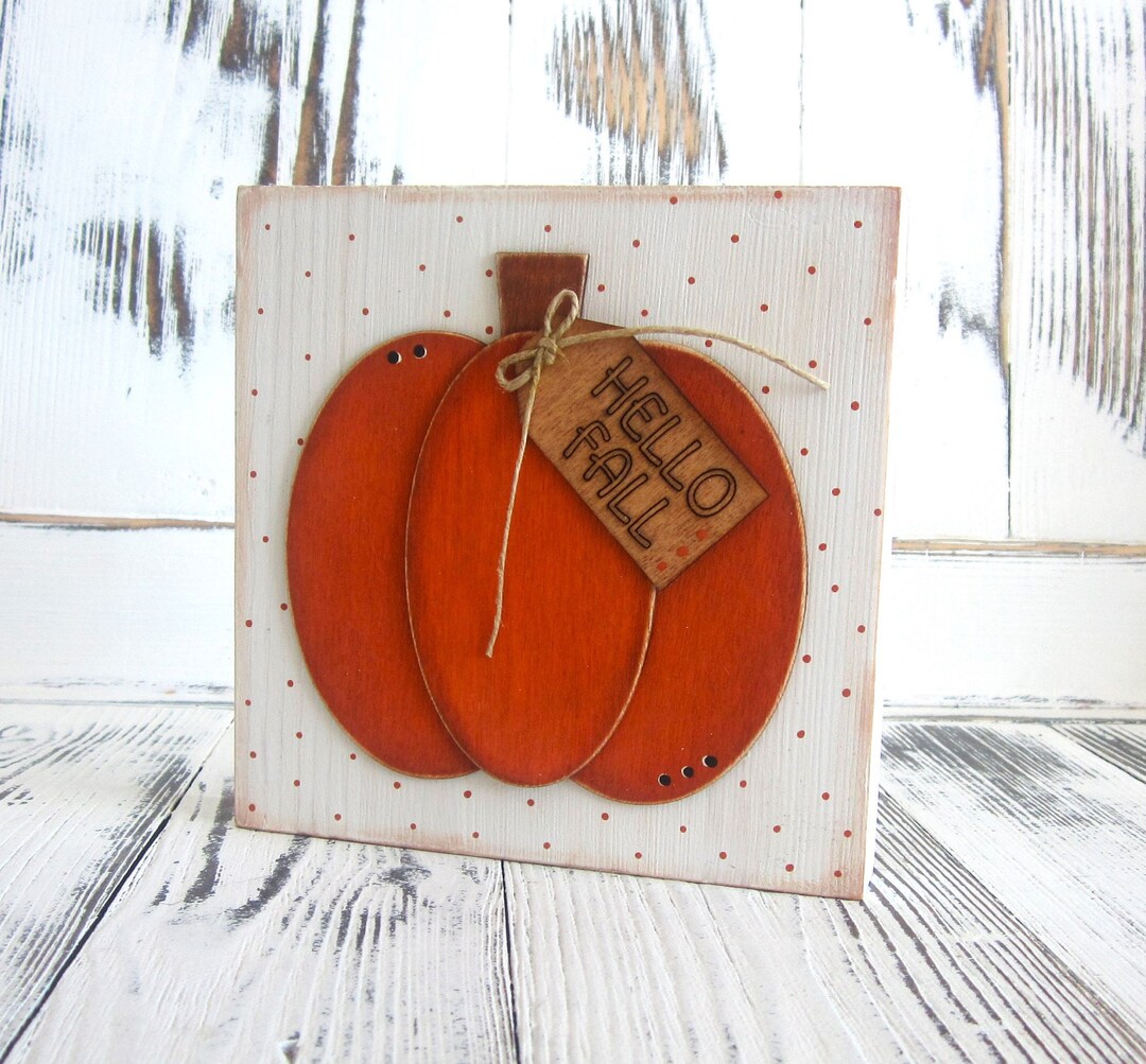 Hello Fall Pumpkin Sign, 5 X 5 Chunky Wood Sign, Pumpkin Sign, Fall ...