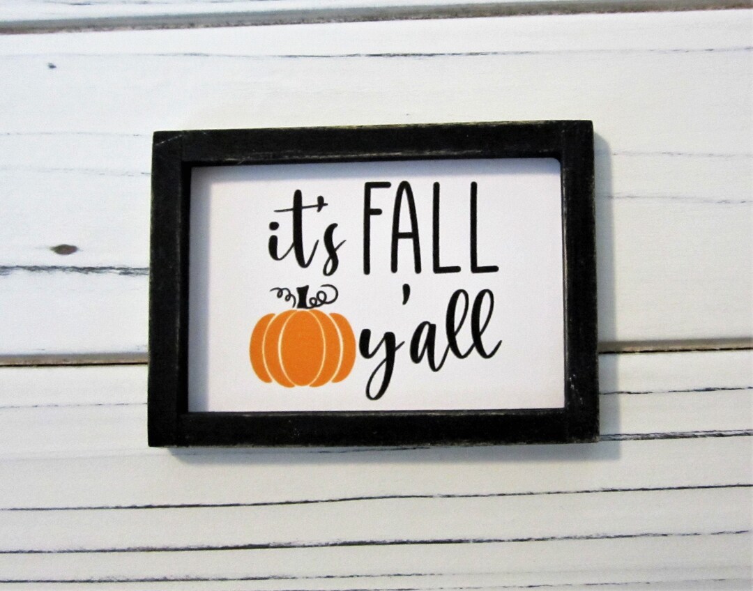 It's Fall Y'all Sign, Tiered Tray Sign, Miniature Framed Sign, It's ...