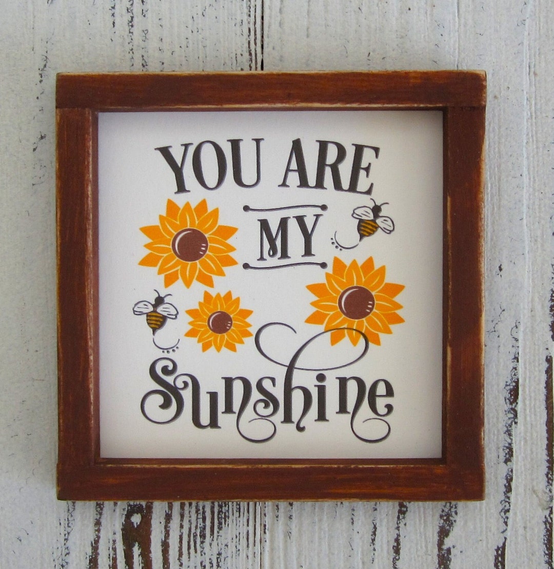 4" X 4" You Are My Sunshine Miniature Sign, Sunflower Sign, Tiered Tray ...