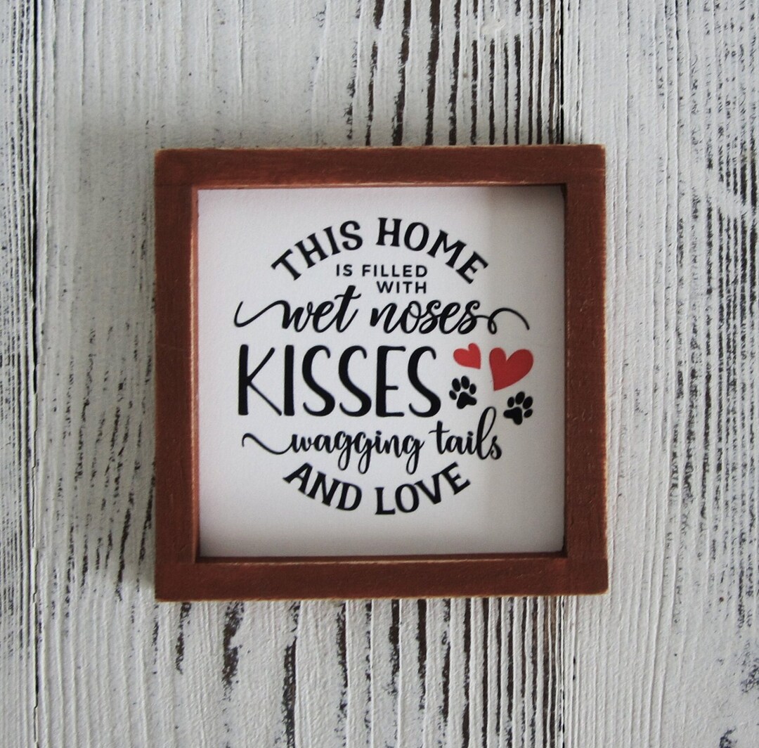 Miniature Dog Sign, Tiered Tray Decor, This Home is Filled With Wet ...