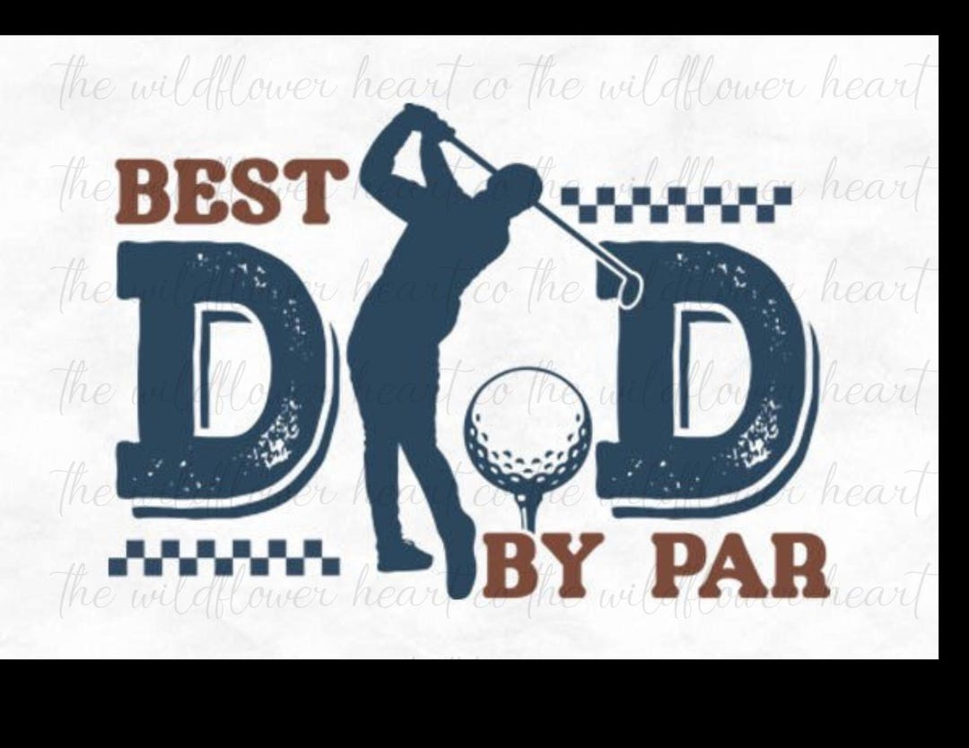 Best Dad by Par SVG, Golf SVG, Golf Dad, Father's Day Diy, Gift for ...