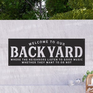 Welcome to Our Backyard Where Neighbors Listen to Good Music Whether ...