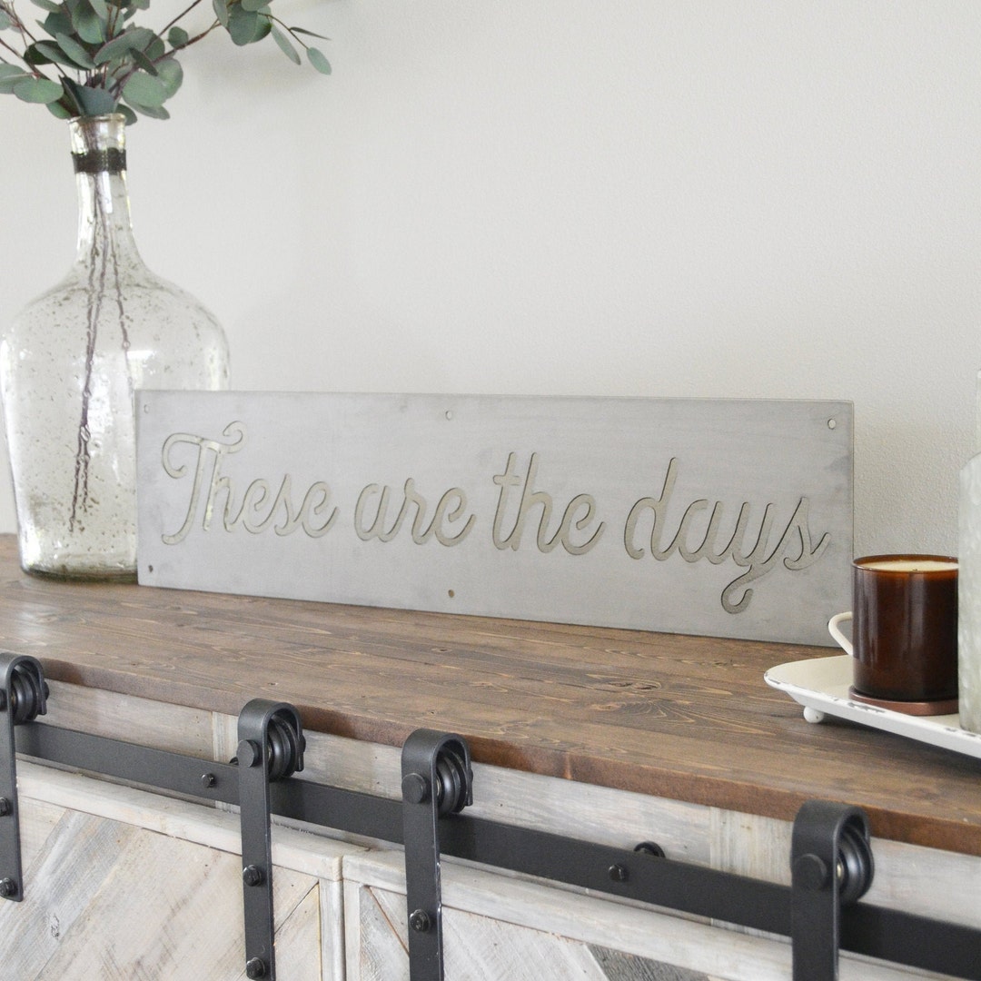 These Are the Days Metal Sign Wedding Gift Anniversary Gift Metal Gift ...