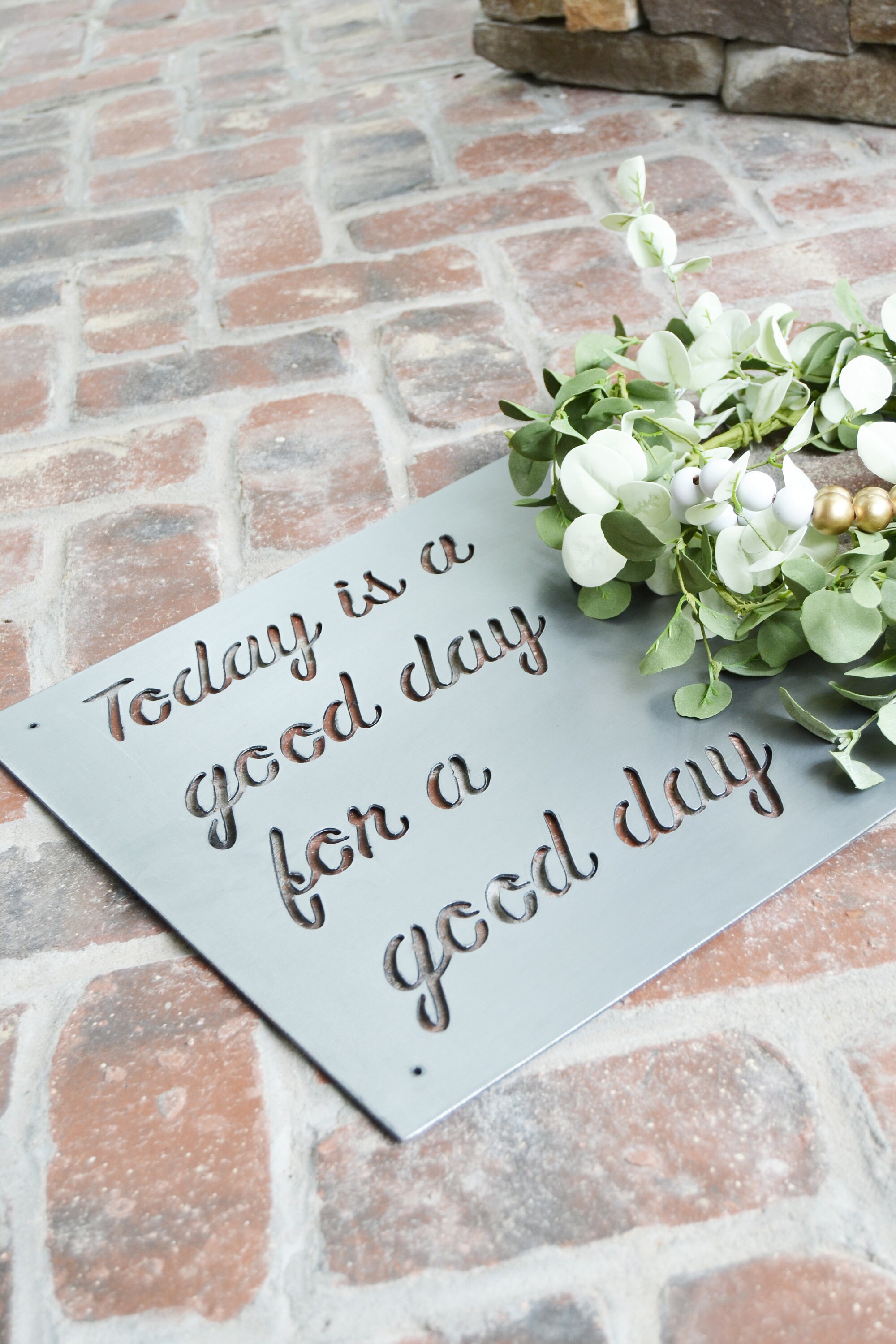 Today is a Good Day for a Good Day Metal Sign Farmhouse Decor Simply ...