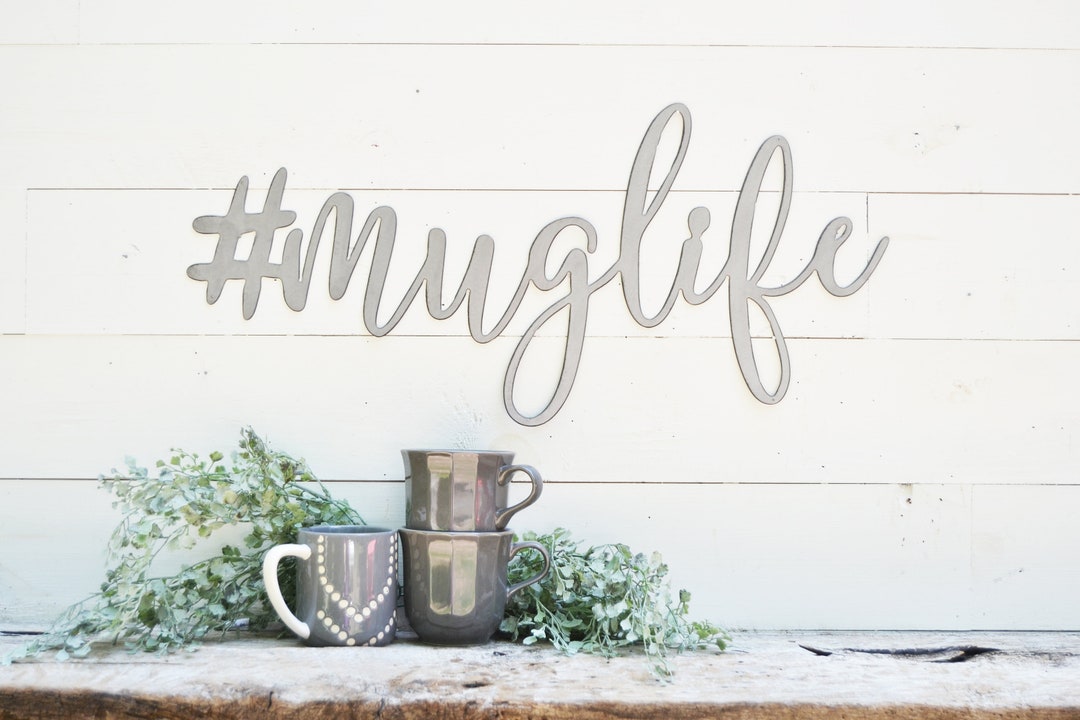 Mug Life Coffee Dining Room Coffee Bar Metal Wall Art Metal Word ...