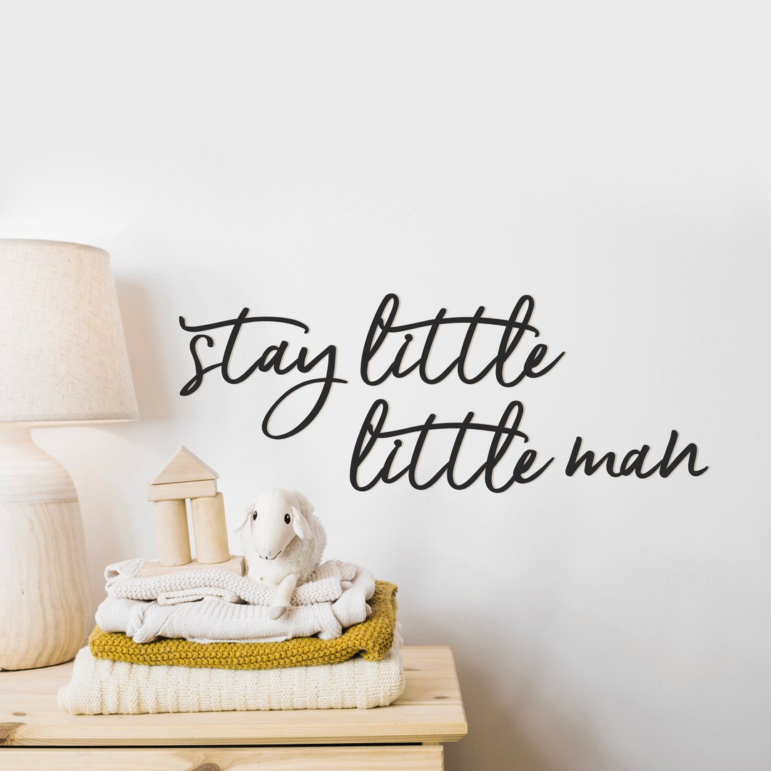 Stay Little Little Man Metal Wall Art Nursery Wall Decor Metal Sign ...