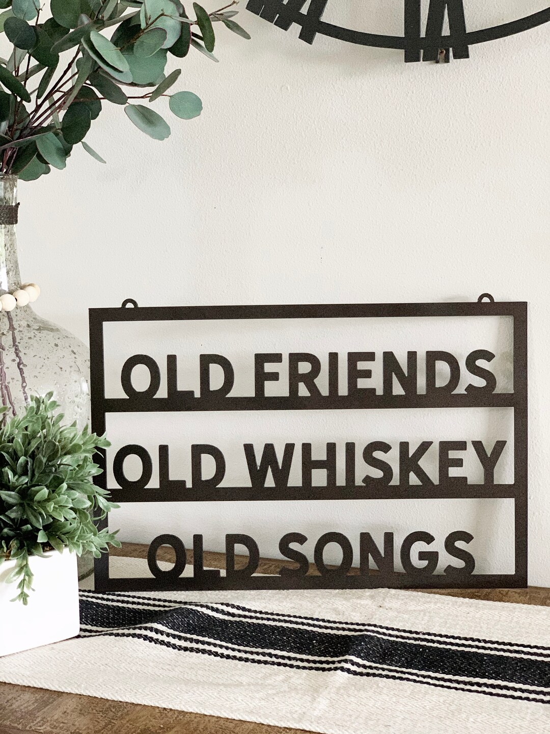 Old Friends Old Whiskey Old Songs Metal Sign Man Cave Sign Man Gift ...