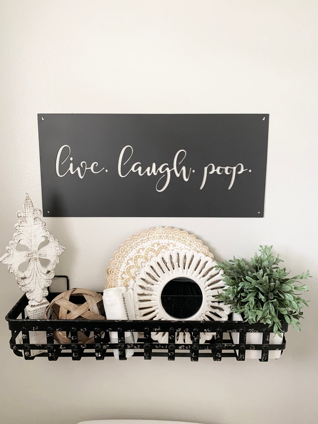 Live. Laugh. Poop. Metal Sign Farmhouse Decor Home Decor Bathroom Decor ...