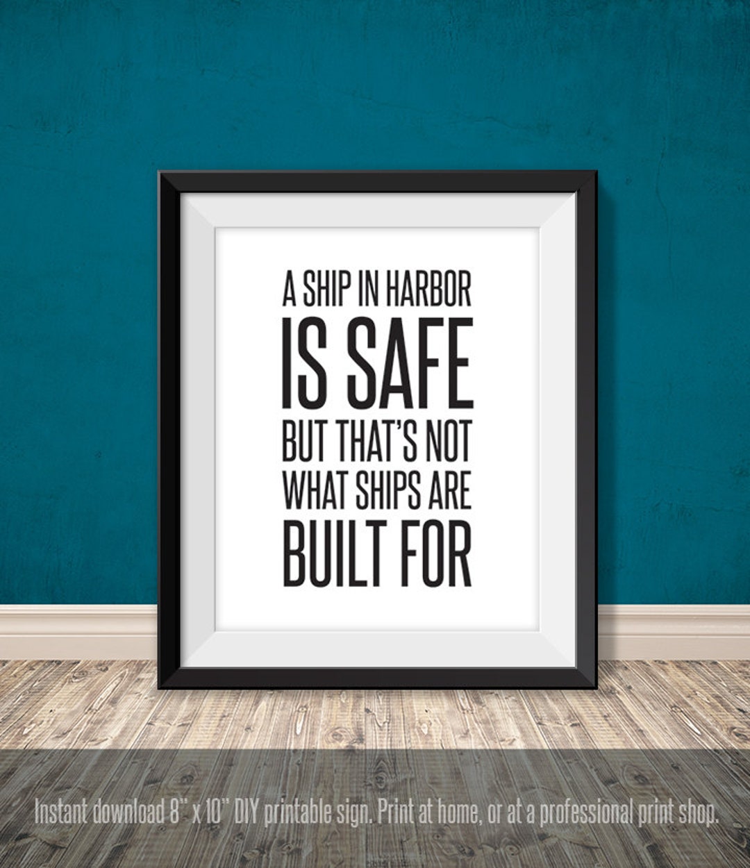 A Ship in Harbor is Safe, but That's Not What Ships Are Built for ...