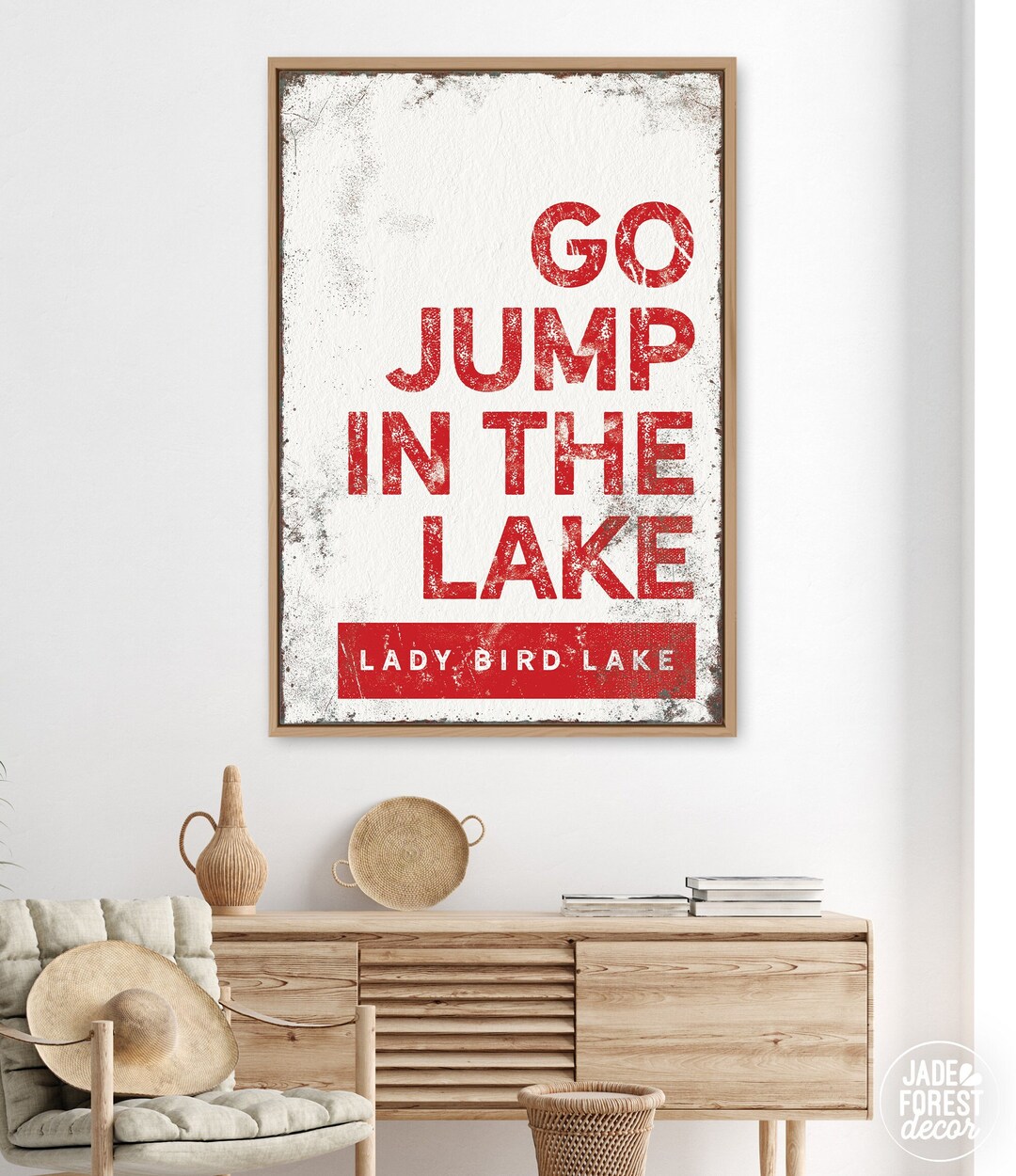 Red “GO JUMP in the LAKE” Sign > Vintage Lady Bird Lake Wall Art for ...