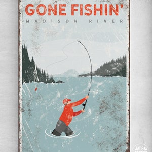 Gone Fishing Sign Madison River Poster, Personalized Fly Fishing Canvas ...