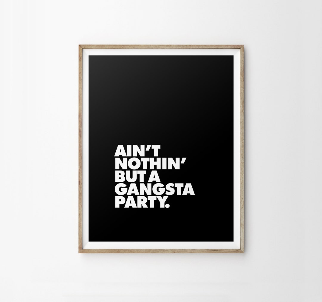 Gangsta Party Lyrics Print: Old School Hip Hop Art (digital Download ...