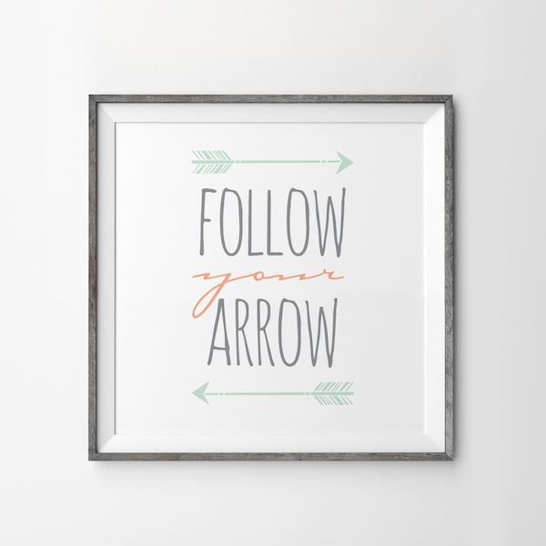 Follow Your Arrow - Etsy