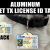 Personalized Aluminum Pet Texas ID Tag - Mini Doggy Texas Driver ...