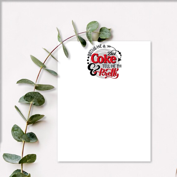 Bring Me A Diet Coke & Tell Me I'm Pretty Notepad. - Etsy