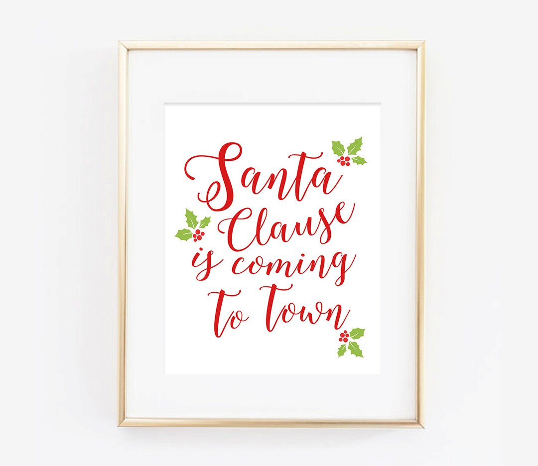 Santa Clause is Coming to Town Christmas Digital Printable Holiday ...