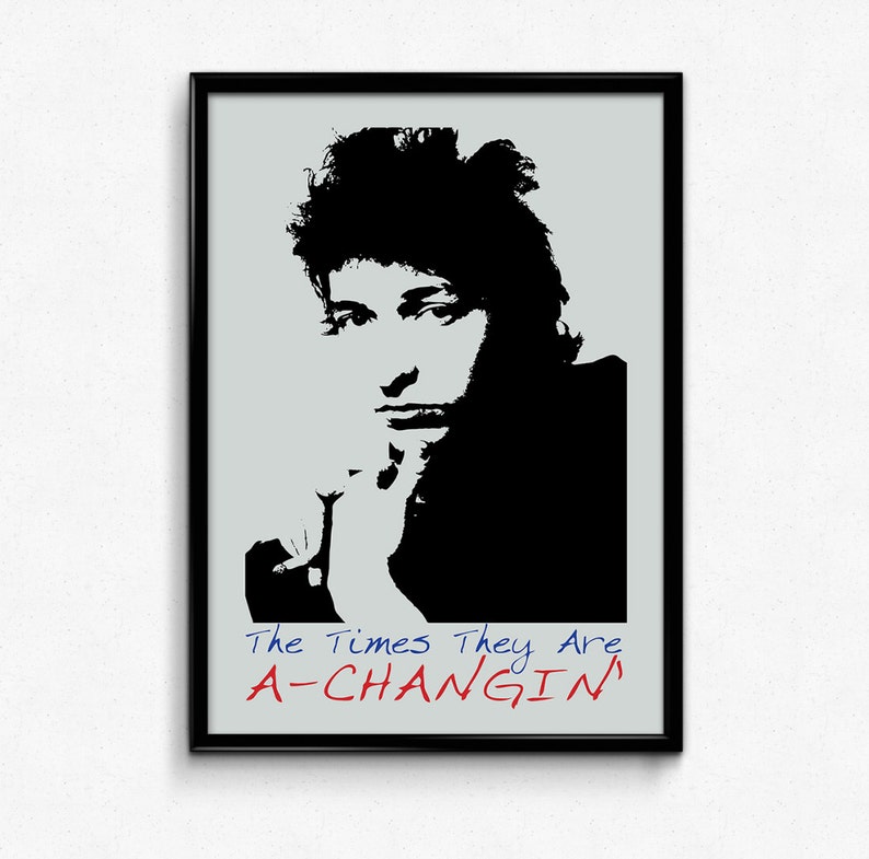 Bob Dylan Poster Print Quote - the Times They Are A Changin - Printable ...