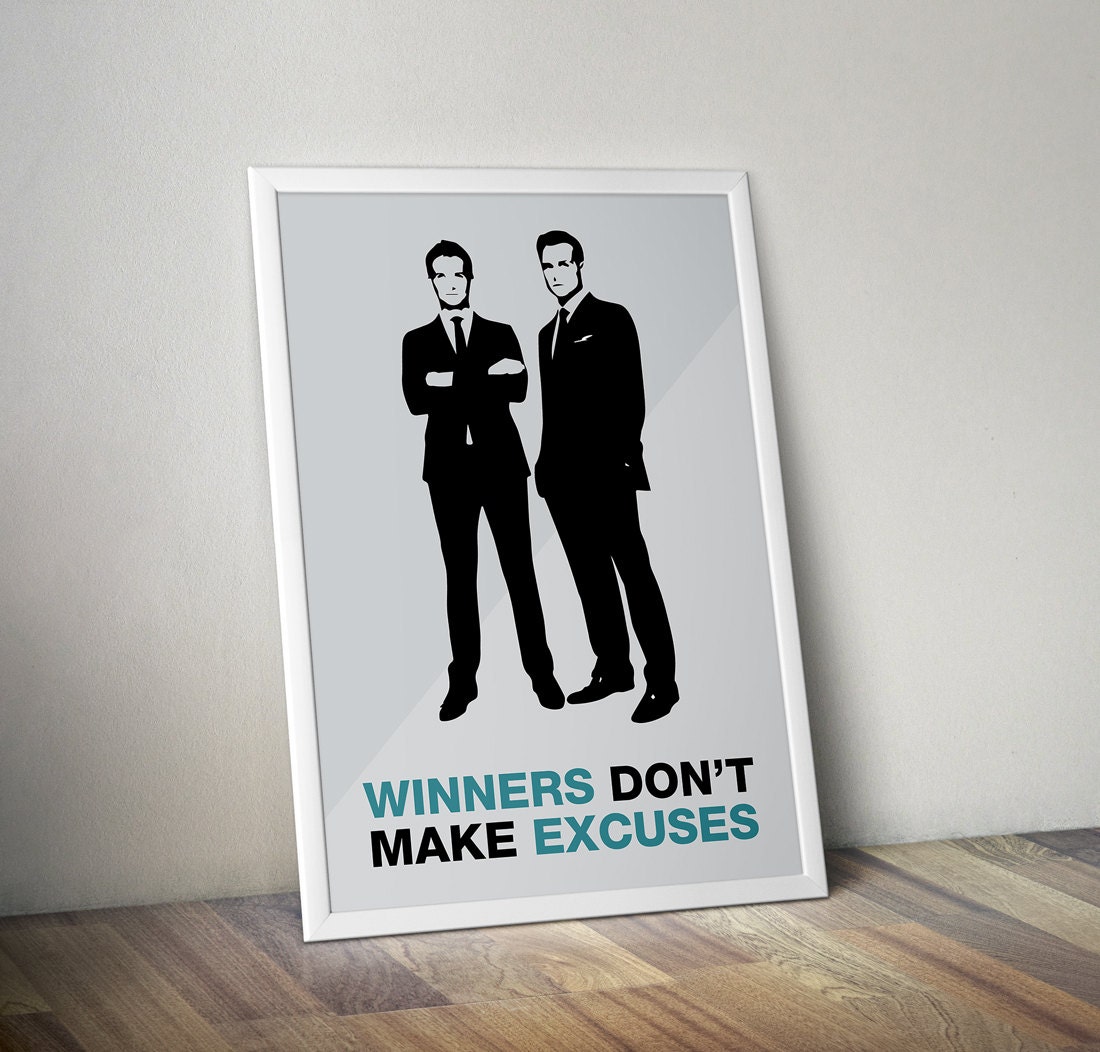 Suits TV Show Poster Harvey Quote - Winners Don't Make Excuses ...