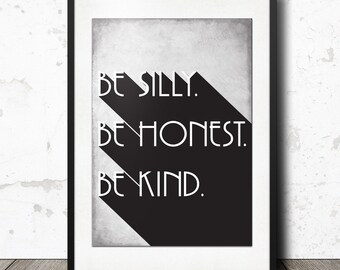 Be Silly Honest Kind | Etsy