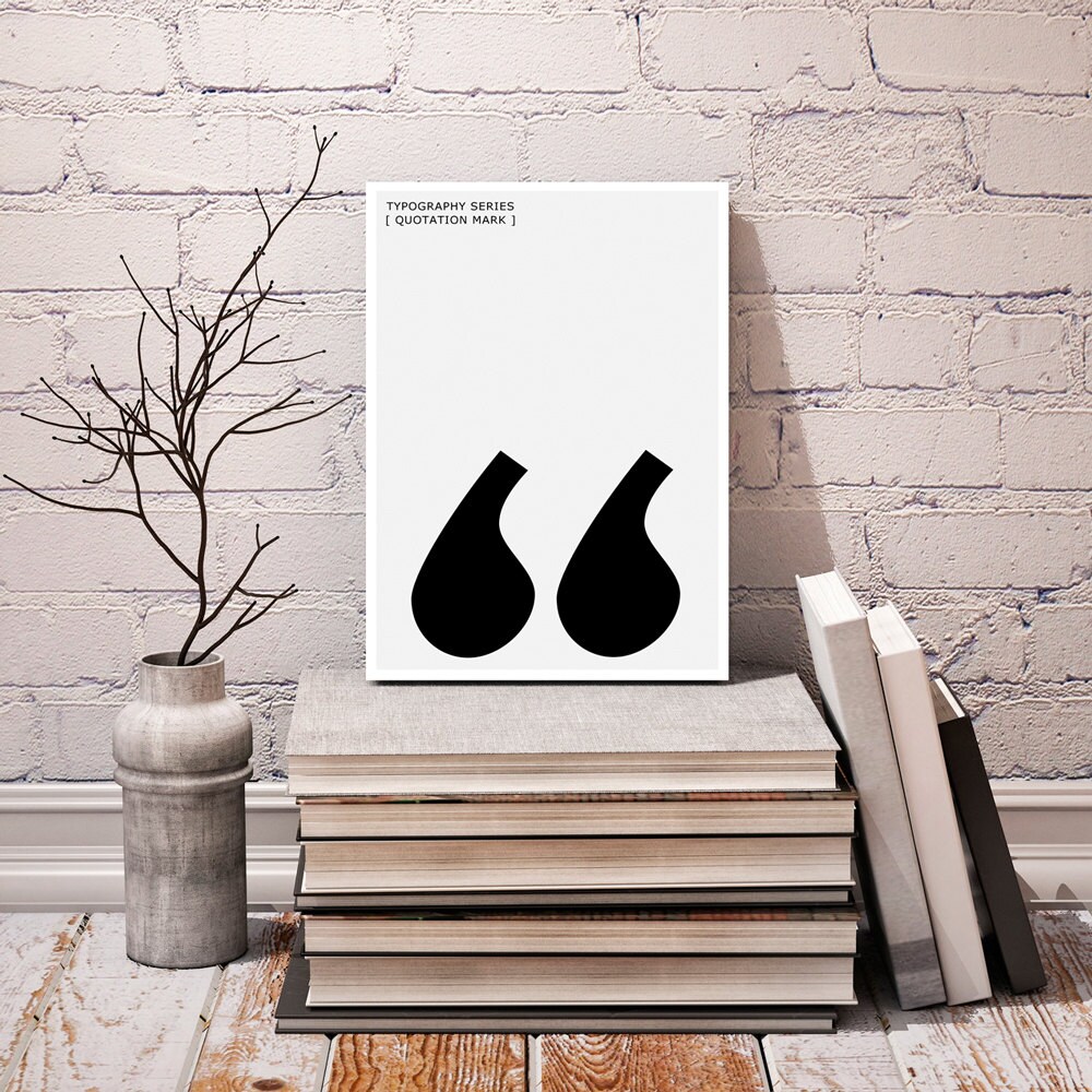 Quotation Mark Print, Modern Typography - Scandinavian / Nordic ...