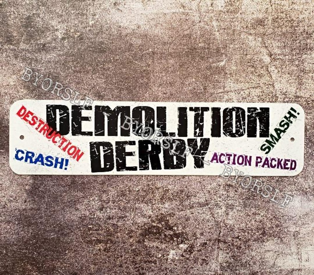 Metal Sign DEMOLITION DERBY Derbies Motorsport Destruction Banger ...
