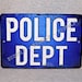 Metal Sign POLICE DEPARTMENT Station Officer Law Enforcement Agency ...