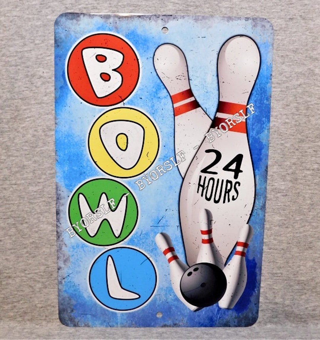 Metal Sign BOWL Bowling Alley Lane Ball Pin Team Bowler Target Strike ...