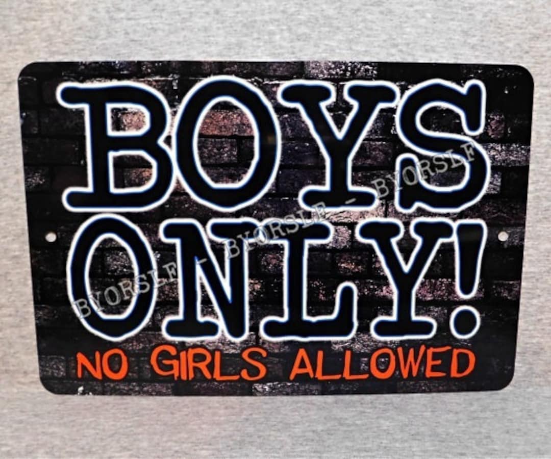 Metal Sign BOYS ONLY No Girls Allowed Man Men Door Tree House Bedroom 8 ...