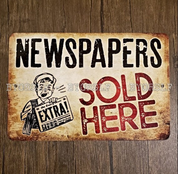 Metal Sign NEWSPAPERS Sold Here Paper Boy Journalist - Etsy