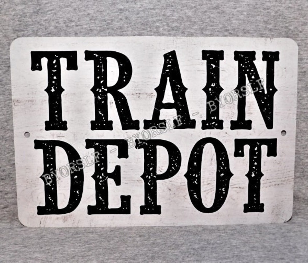 Metal Sign TRAIN DEPOT Station Railway Railroad Freight Locomotive ...