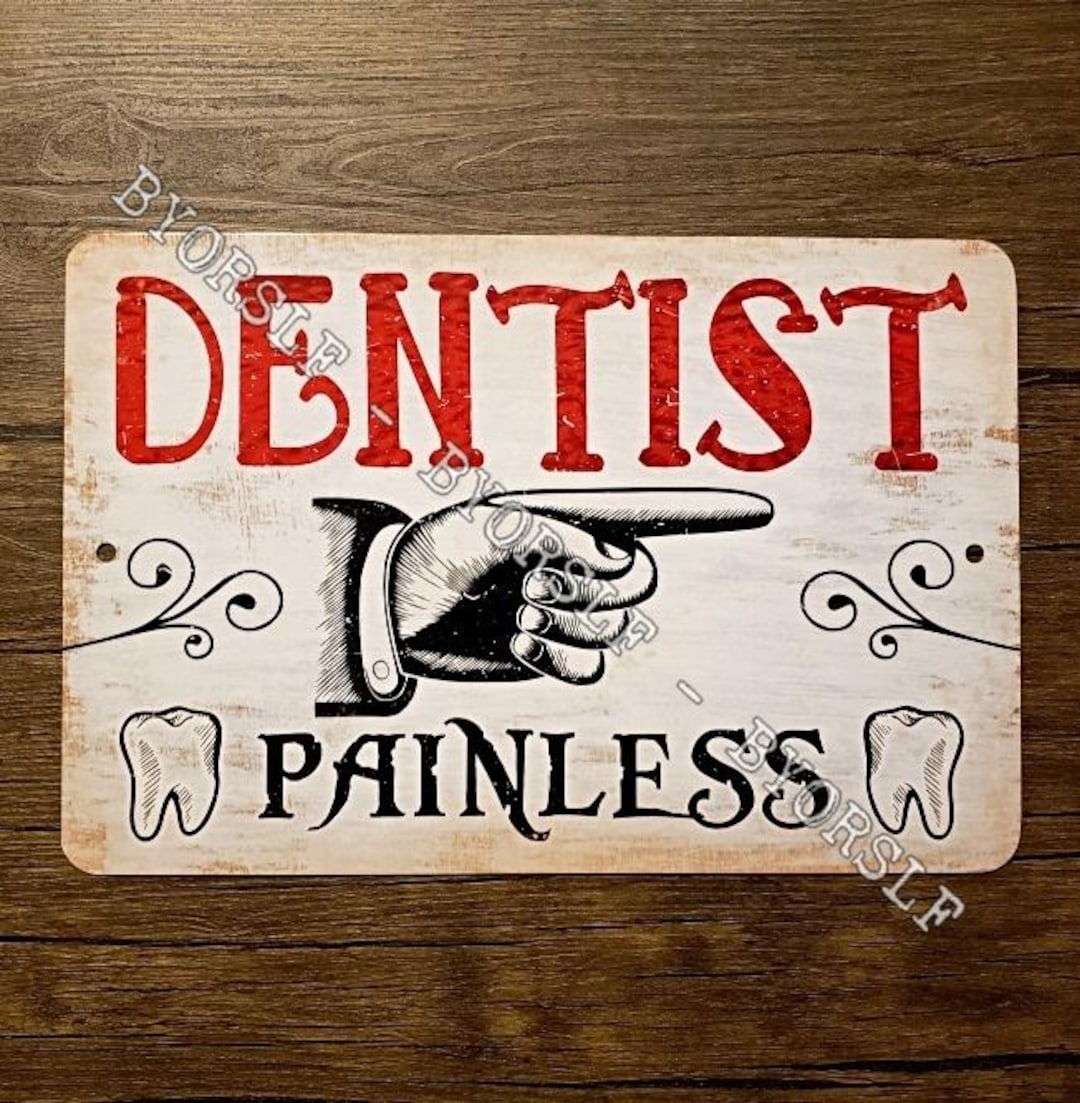 Metal Sign DENTIST Dental Office Painless Surgeon Dentistry Hygienist ...