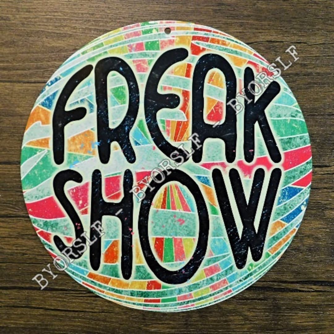 Metal Sign FREAK SHOW Circus Sideshow Carnival Fair Attraction Freaks ...