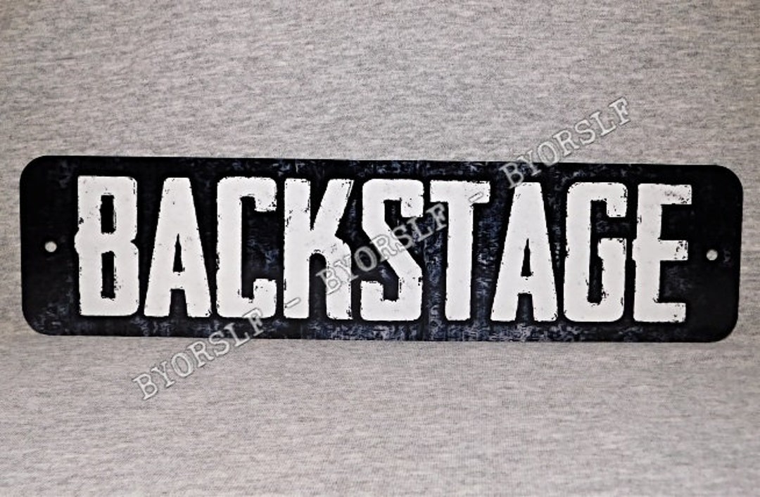 Metal Sign BACKSTAGE Music Venue Theater Drama Club Band Show Back ...