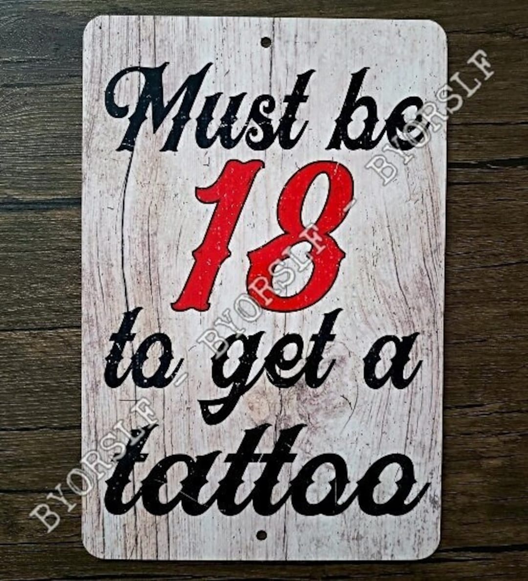 Metal Sign MUST BE 18 to Get a Tattoo Shop Studio Parlor Artist Body ...