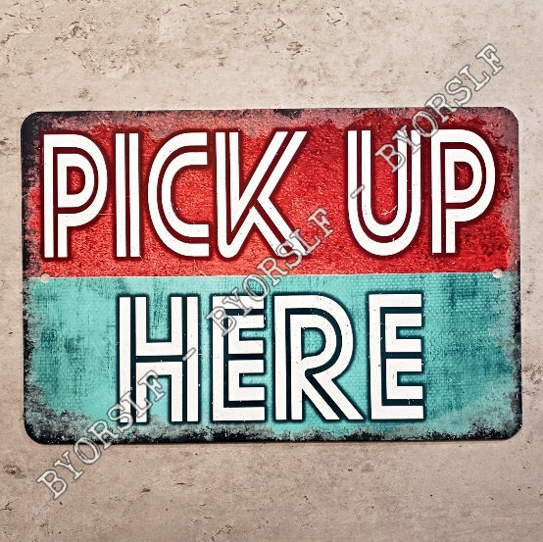 Metal Sign PICK UP HERE Restaurant Diner Cafeteria Cafe Grill Coffee ...