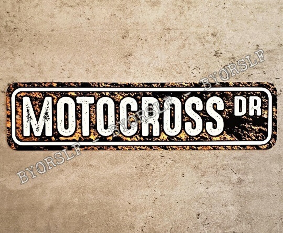 Metal Sign MOTOCROSS Dr Braaap Street Drive Motorcycle Racing Racer ...
