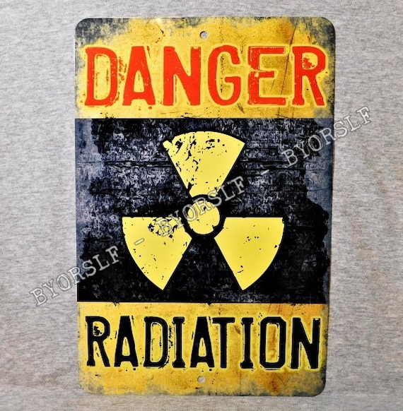 Metal Sign RADIATION Danger Warning Radioactivity Hazard Decay | Etsy