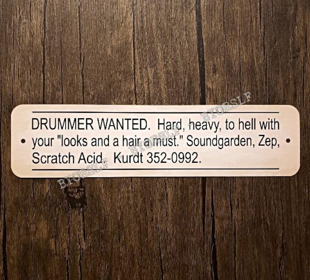Metal Sign Kurt Cobain Drummer Wanted Ad 1988 the Rocket Magazine Kurdt ...