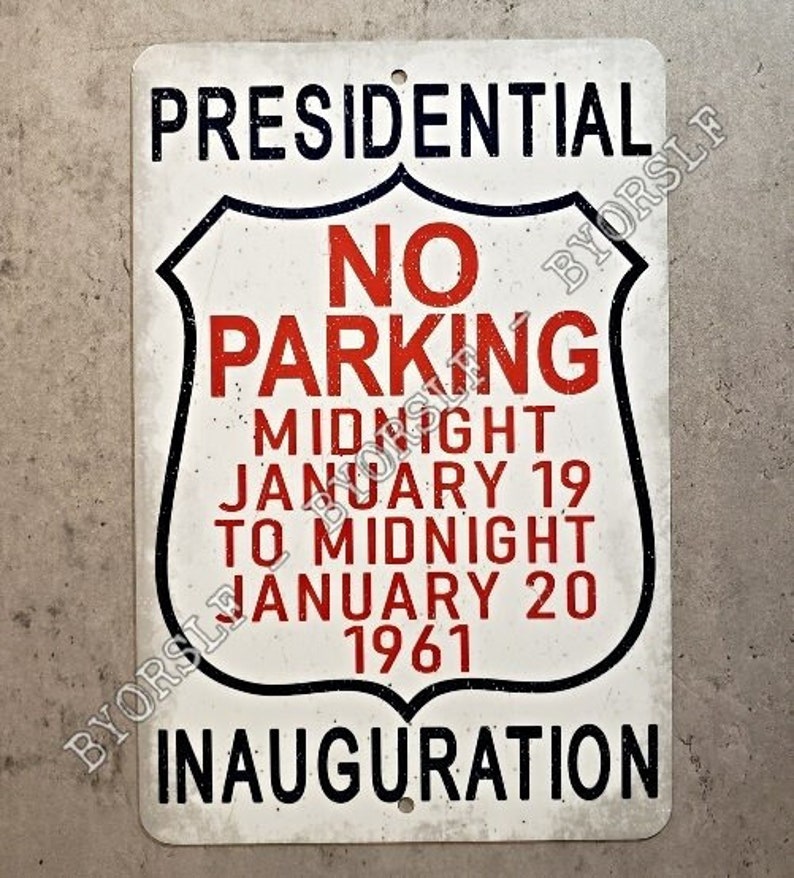 Metal Sign President JOHN F KENNEDY No Parking 1961 JFK - Etsy