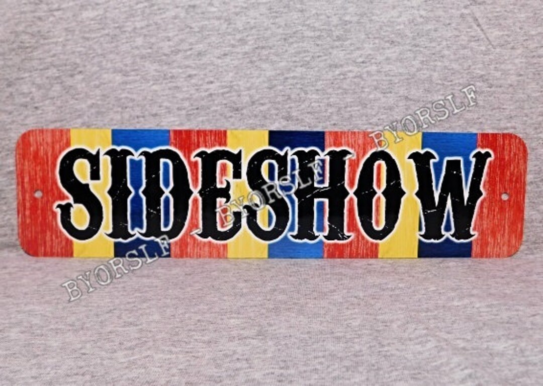 Metal Sign SIDESHOW Freak Show Circus Carnival Attraction Act Poster ...