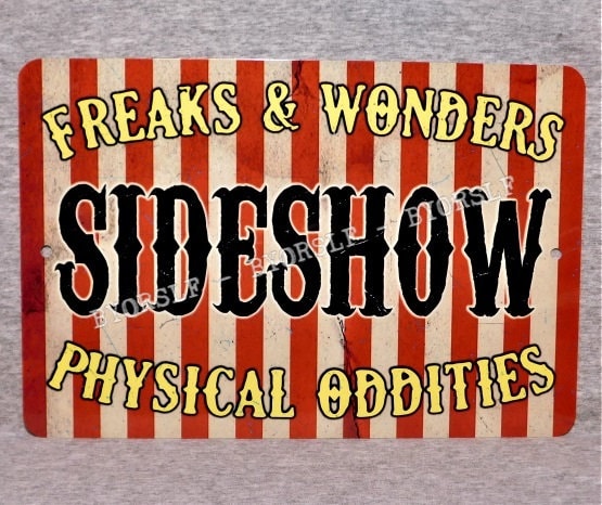 Metal Sign SIDESHOW Freak Show Circus Carnival Weird Poster | Etsy